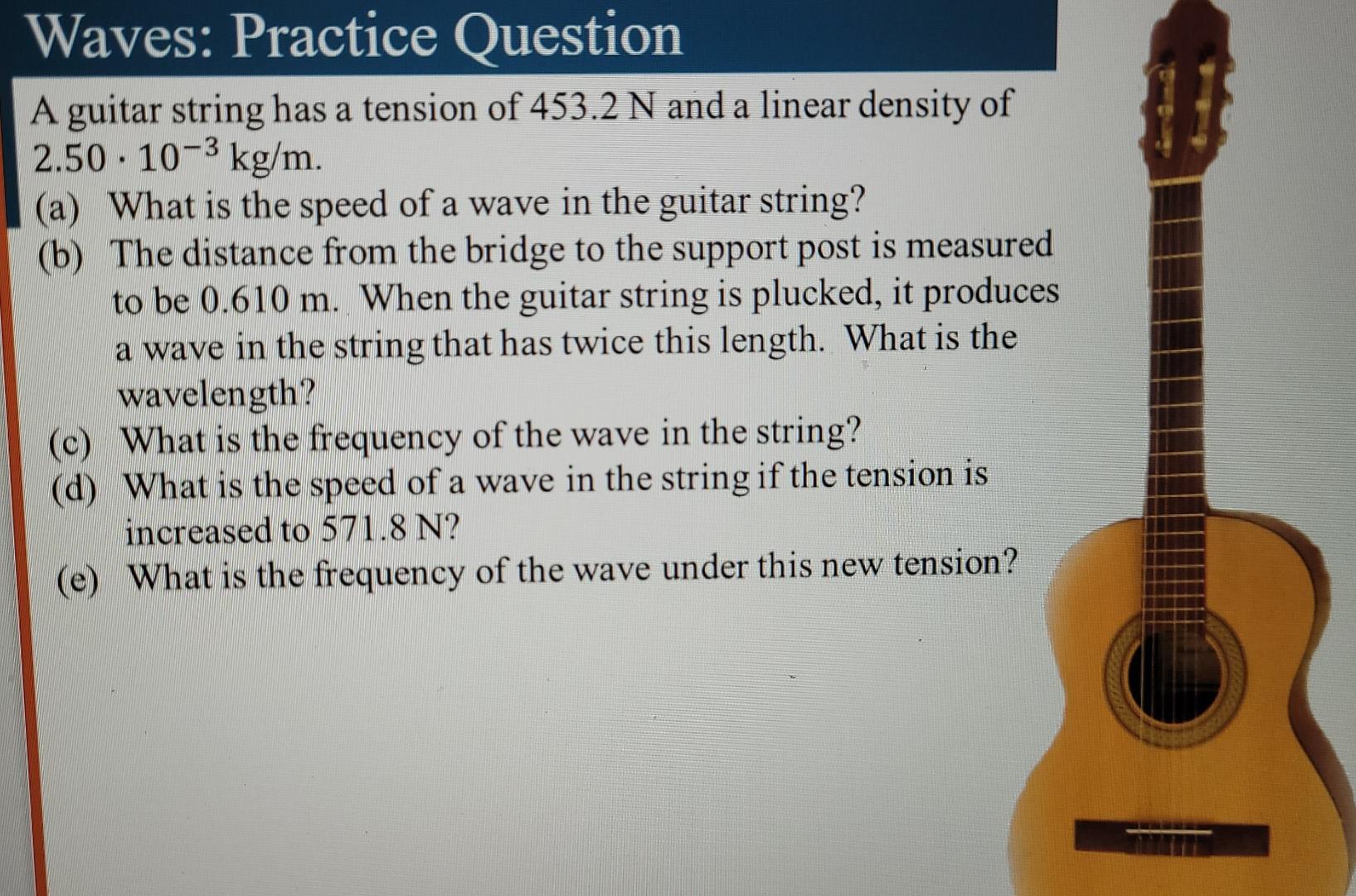 Solved Waves: Practice Question A guitar string has a | Chegg.com