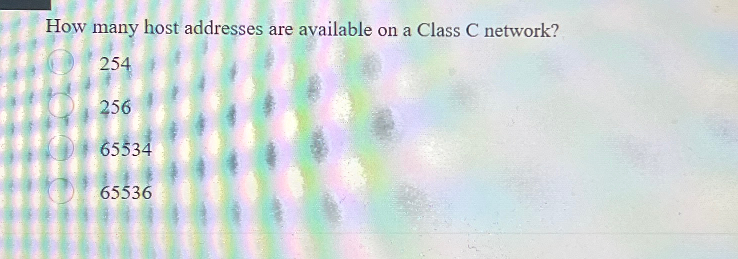 Solved How many host addresses are available on a Class C | Chegg.com