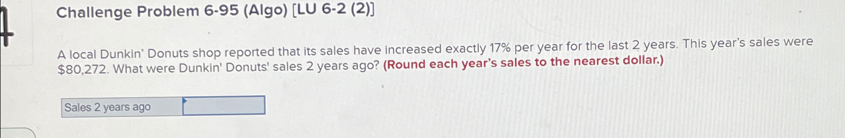 Solved Challenge Problem 6-95 (Algo) [LU 6-2 (2)]A local | Chegg.com