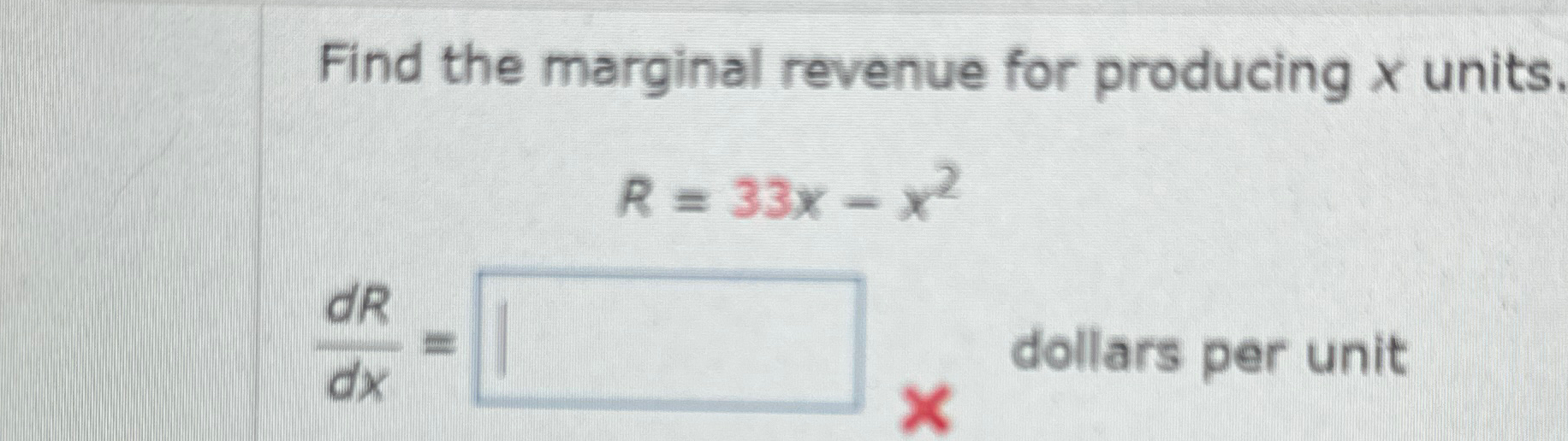 Solved Find the marginal revenue for producing x | Chegg.com