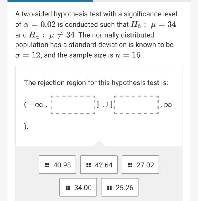 Solved A two-sided hypothesis test with a significance level | Chegg.com