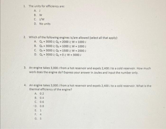Solved 1. The units for efficiency are: A B. W C/W D. No | Chegg.com