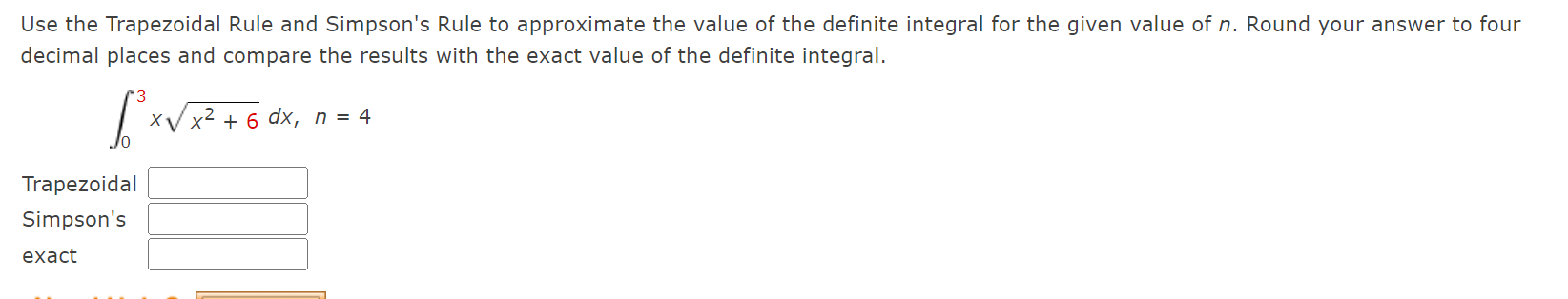 Solved Use the Trapezoidal Rule and Simpson's Rule to | Chegg.com