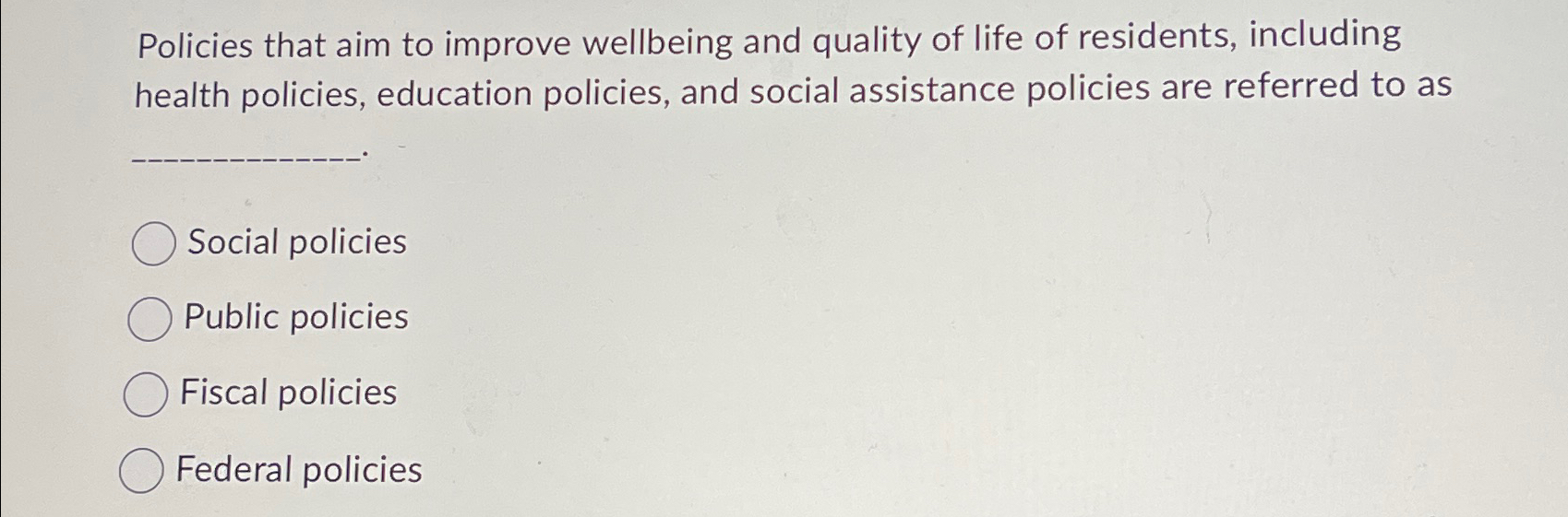 Solved Policies that aim to improve wellbeing and quality of | Chegg.com