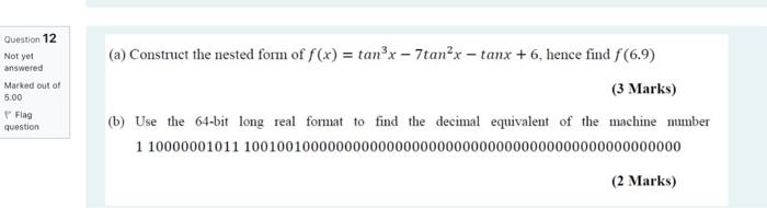 Solved Question 12 Not yet (a) Construct the nested forn of | Chegg.com