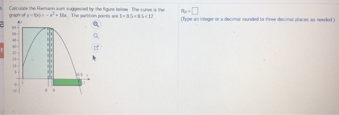 Solved Calculate the Riemann sum suggested by the figure | Chegg.com