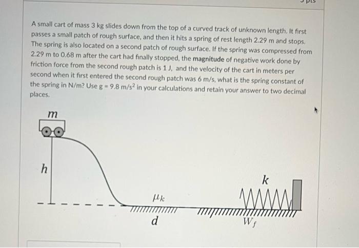Solved A small cart of mass 3 kg slides down from the top of | Chegg.com