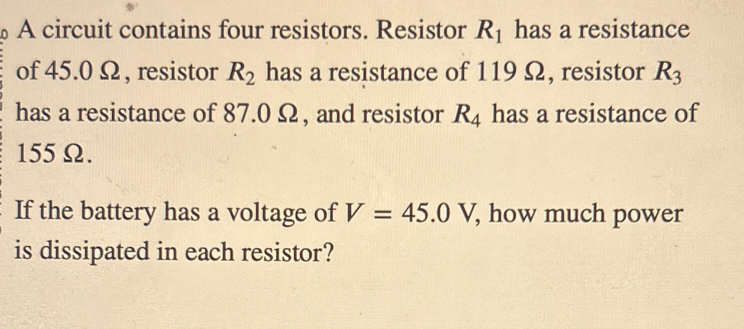 Solved o A circuit contains four resistors. Resistor R1 ﻿has | Chegg.com
