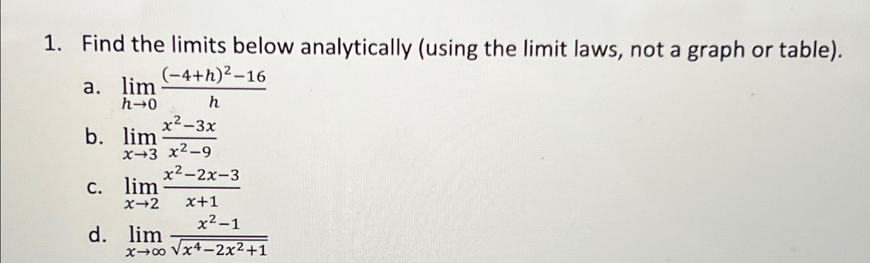 Solved Find the limits below analytically (using the limit | Chegg.com