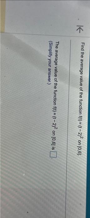 Solved Find the average value of the function f(t)=(t−2)2 on | Chegg.com
