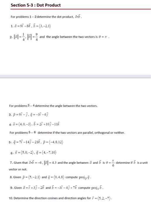 Solved Section 5-3: Dot Product For problems 1 - 2 determine | Chegg.com