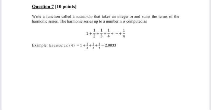 Solved Write a function called harmonic that takes an | Chegg.com