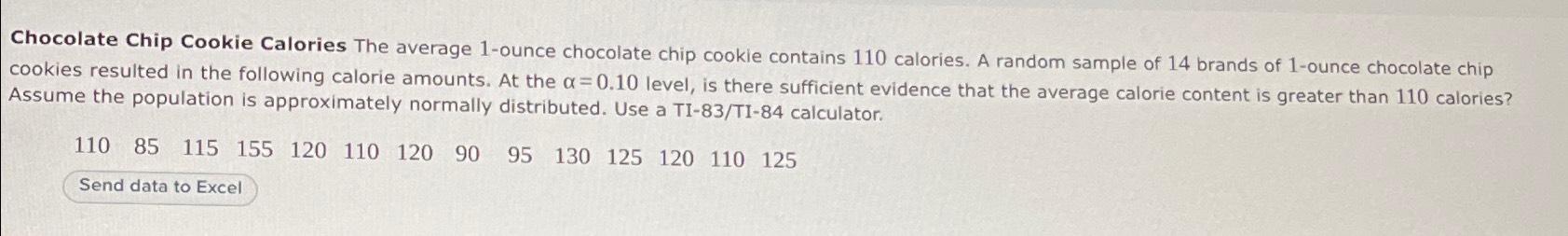 Solved Chocolate Chip Cookie Calories The average 1-ounce | Chegg.com