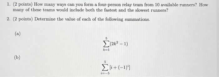 Solved 1. ( 2 points) How many ways can you form a | Chegg.com