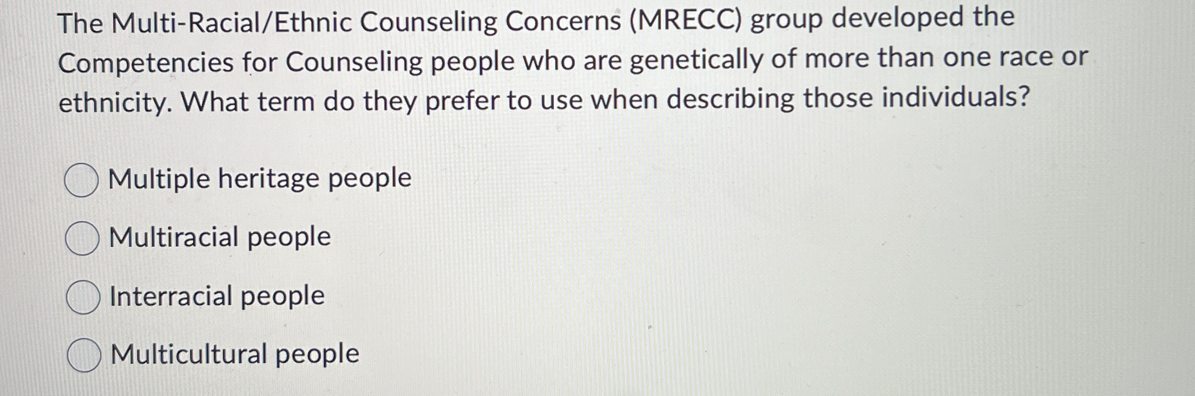 Solved The Multi-Racial/Ethnic Counseling Concerns (MRECC) | Chegg.com
