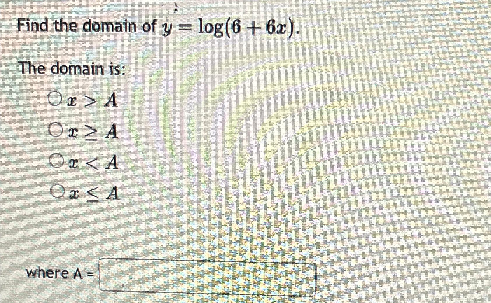 Solved Find the domain of y=log(6+6x).The domain | Chegg.com