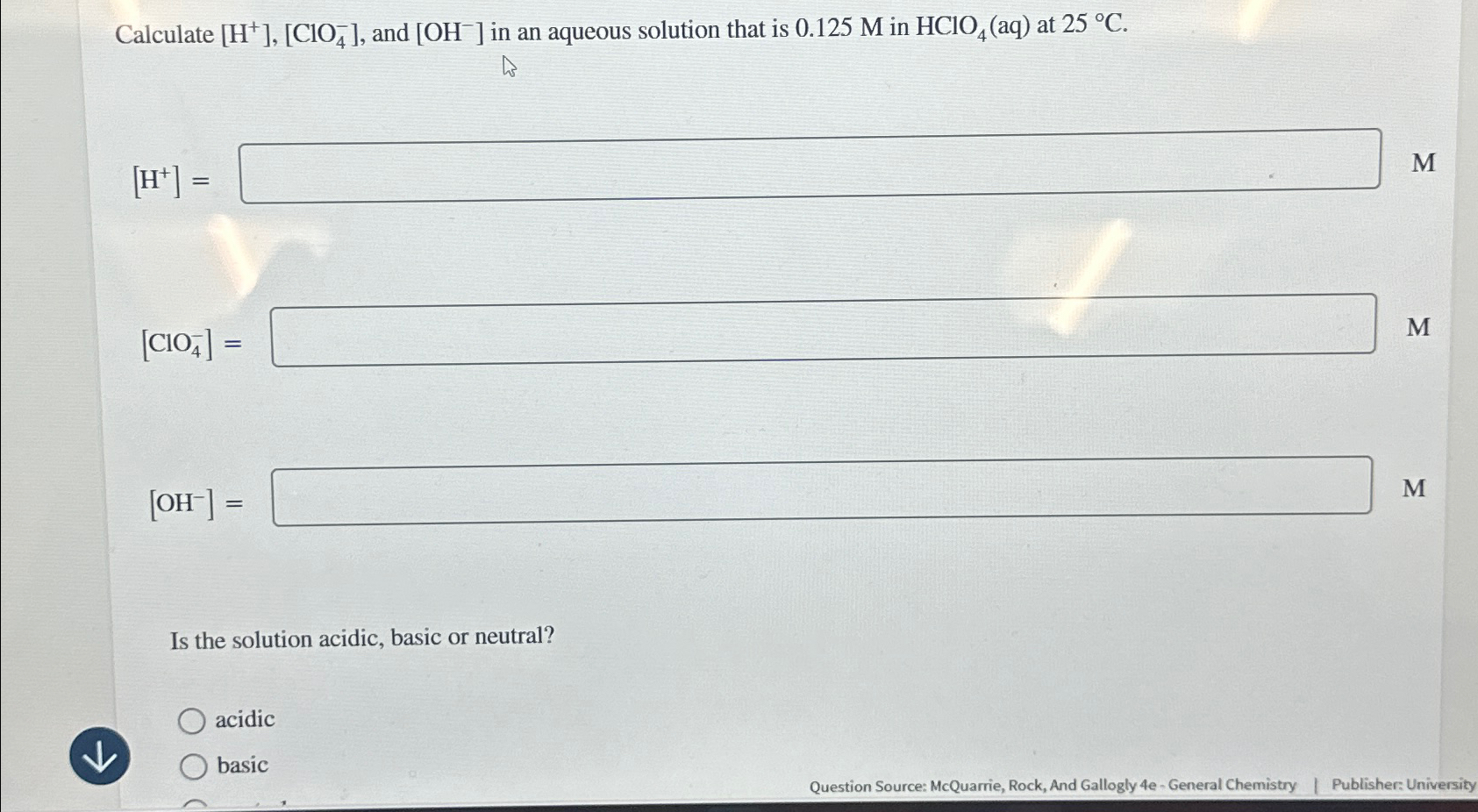 Solved Calculate H+ClO4-, ﻿and OH-in an aqueous solution | Chegg.com