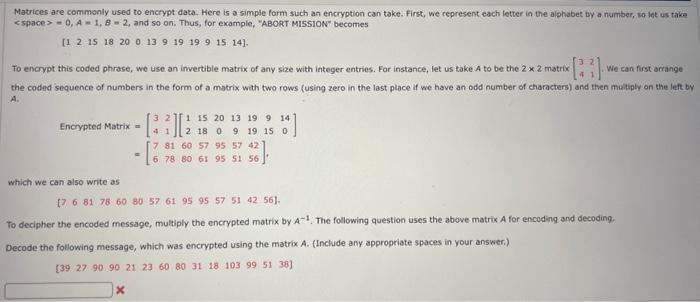 Solved Matrices are commonly used to encrypt data. Here is a | Chegg.com