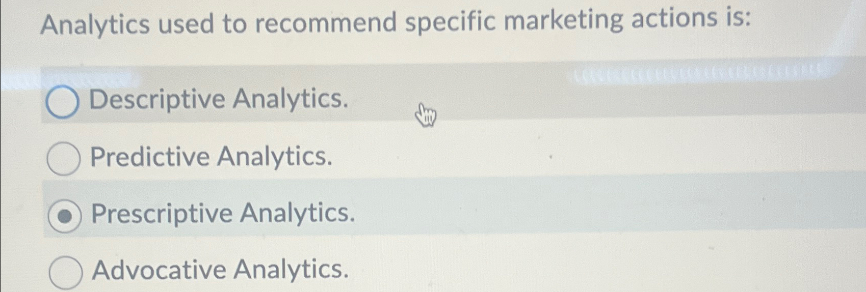 Solved Analytics used to recommend specific marketing | Chegg.com