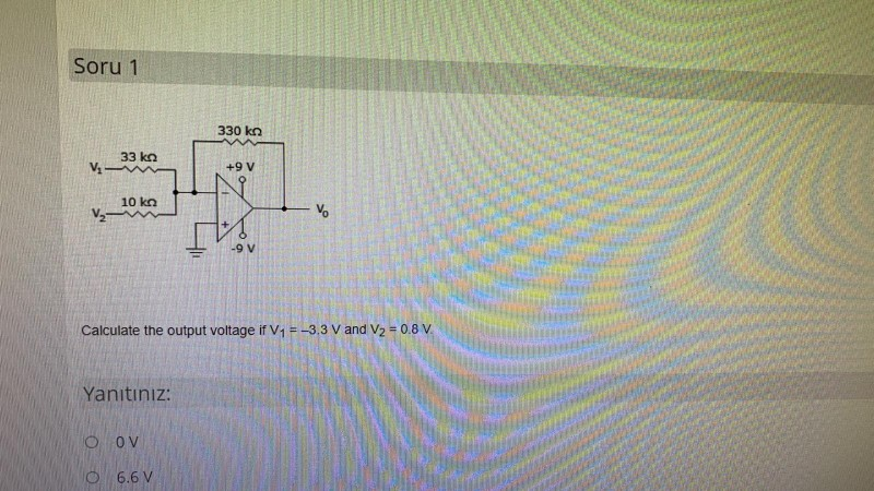 Solved Soru 1 330 kr 33 ko V- +9V 10 kn V2- vo -9 V | Chegg.com