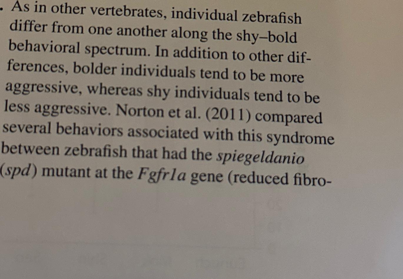 Solved As in other vertebrates, individual zebrafish differ | Chegg.com
