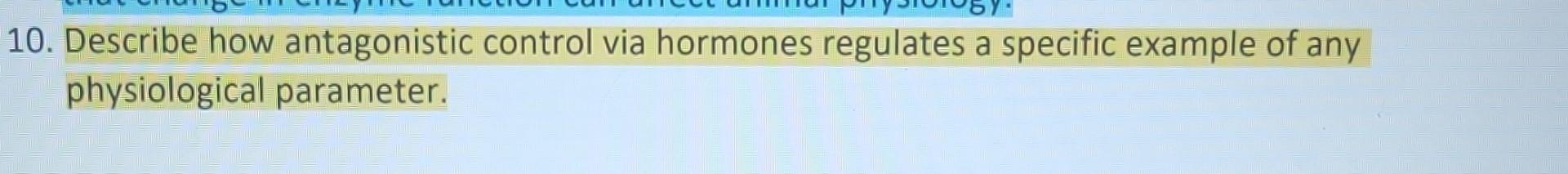 Solved 0. Describe how antagonistic control via hormones | Chegg.com