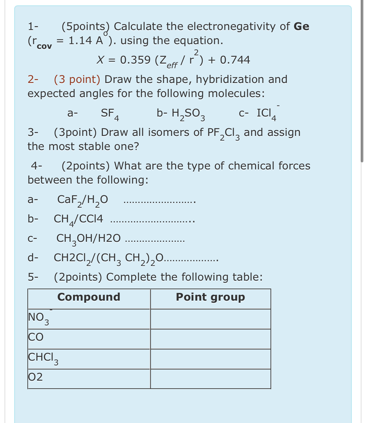 Solved 1- (5points) ﻿Calculate the electronegativity of | Chegg.com