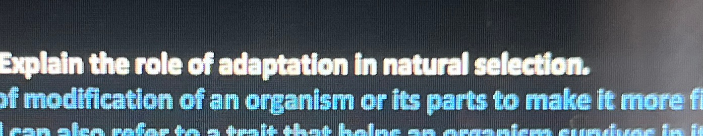 Solved Explain the role of adaptation in natural | Chegg.com