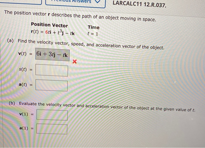 Solved viuus Answers LARCALC11 12.R.037. The position vector | Chegg.com