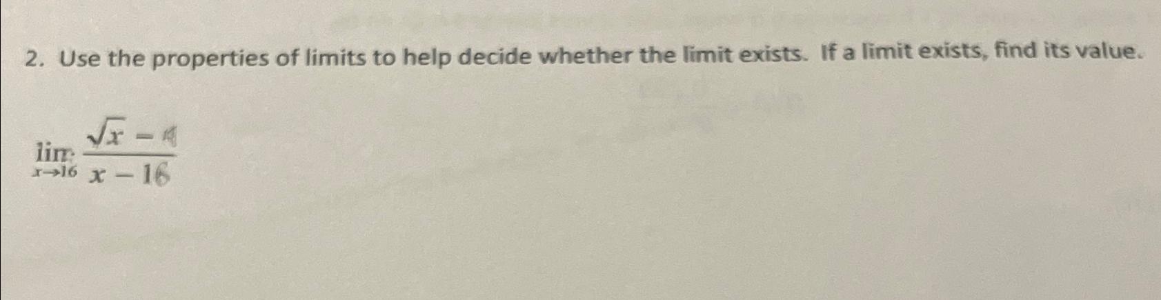 Solved Use the properties of limits to help decide whether | Chegg.com