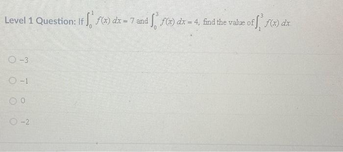Solved Level 2 Question: If ∫03f(x)dx=12 and ∫06f(x)dx=42, | Chegg.com
