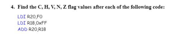 Solved Find the C,H,V,N,Z ﻿flag values after each of the | Chegg.com