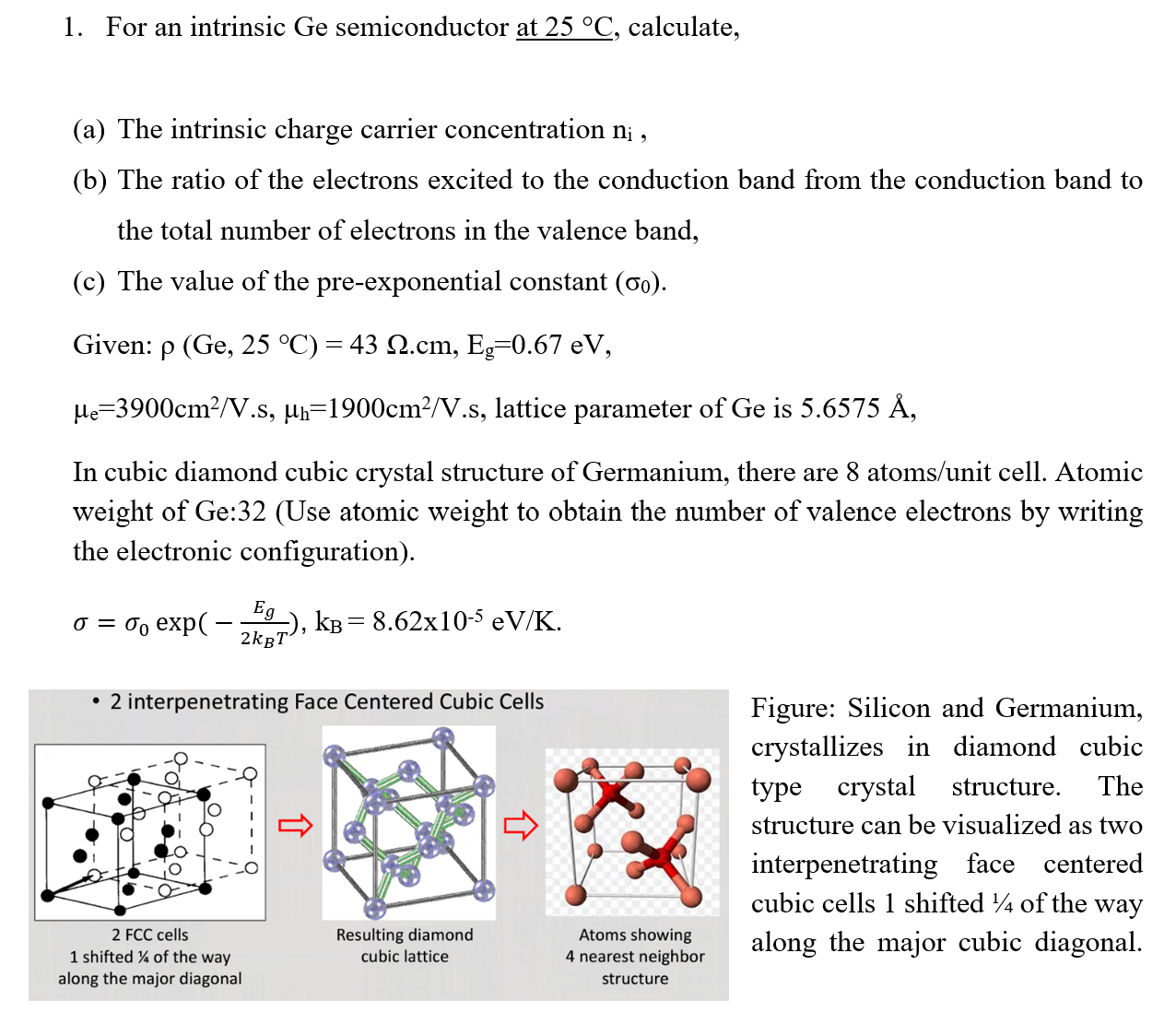 For an intrinsic Ge semiconductor at 25°C, | Chegg.com