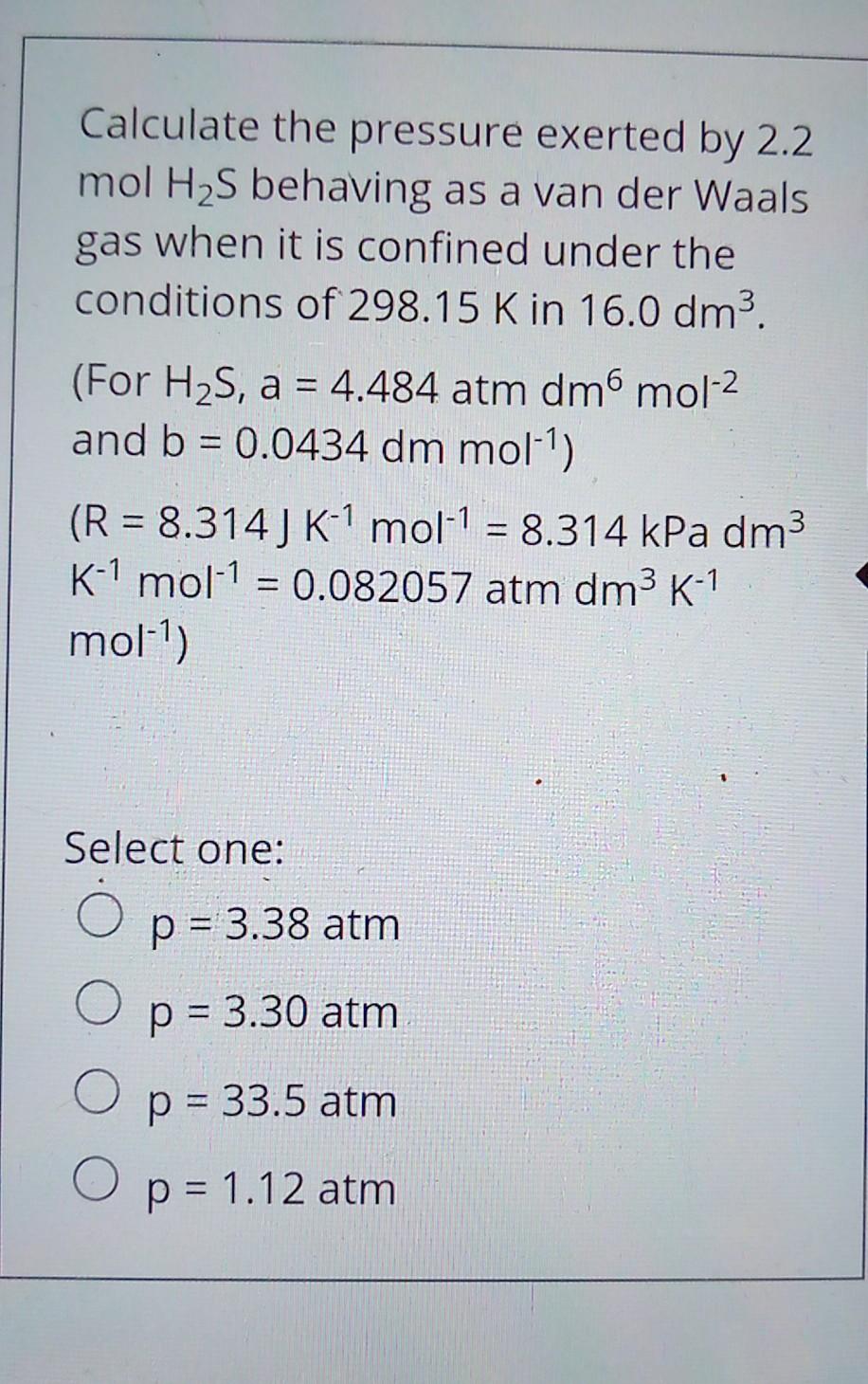 Solved Calculate the pressure exerted by 2.2 mol H2S | Chegg.com
