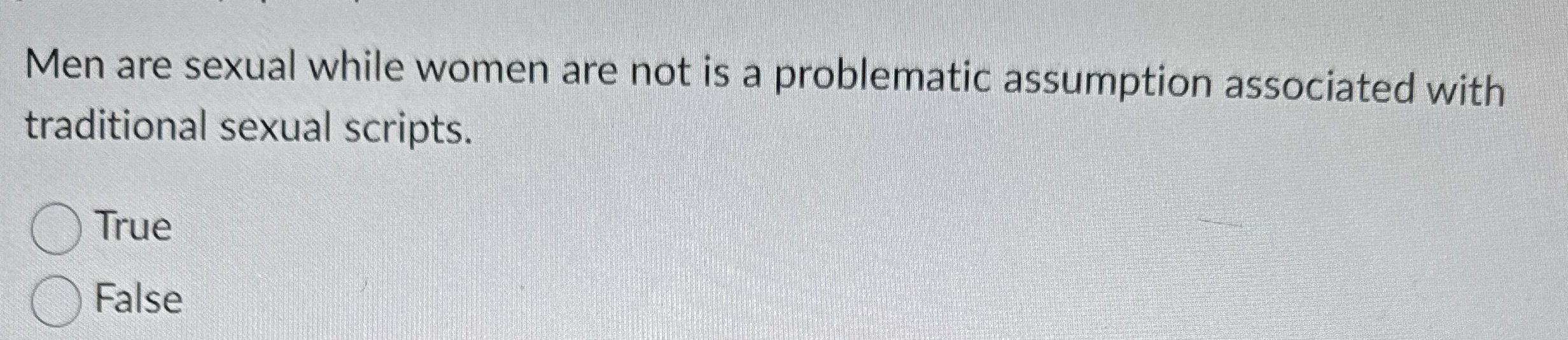 Solved Men are sexual while women are not is a problematic | Chegg.com