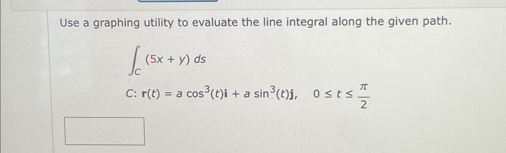 Solved Use a graphing utility to evaluate the line integral | Chegg.com