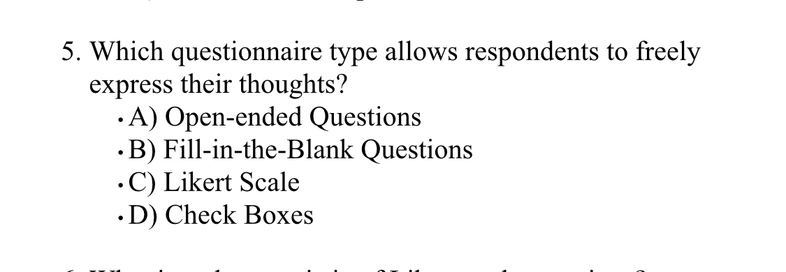 Solved Which questionnaire type allows respondents to freely | Chegg.com