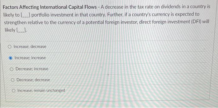 Solved Factors Affecting International Capital Flows - A | Chegg.com