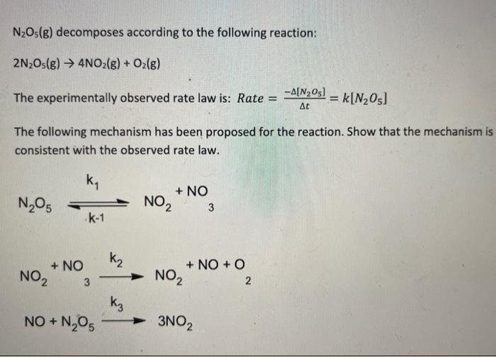 Solved N2O5( g) decomposes according to the following | Chegg.com