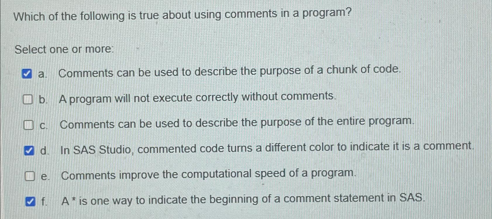 Solved Which of the following is true about using comments | Chegg.com