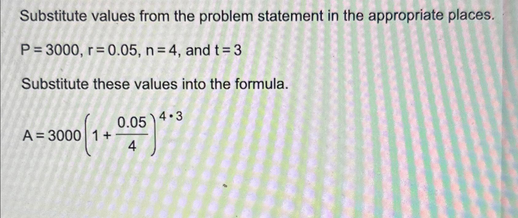 Solved Substitute values from the problem statement in the | Chegg.com