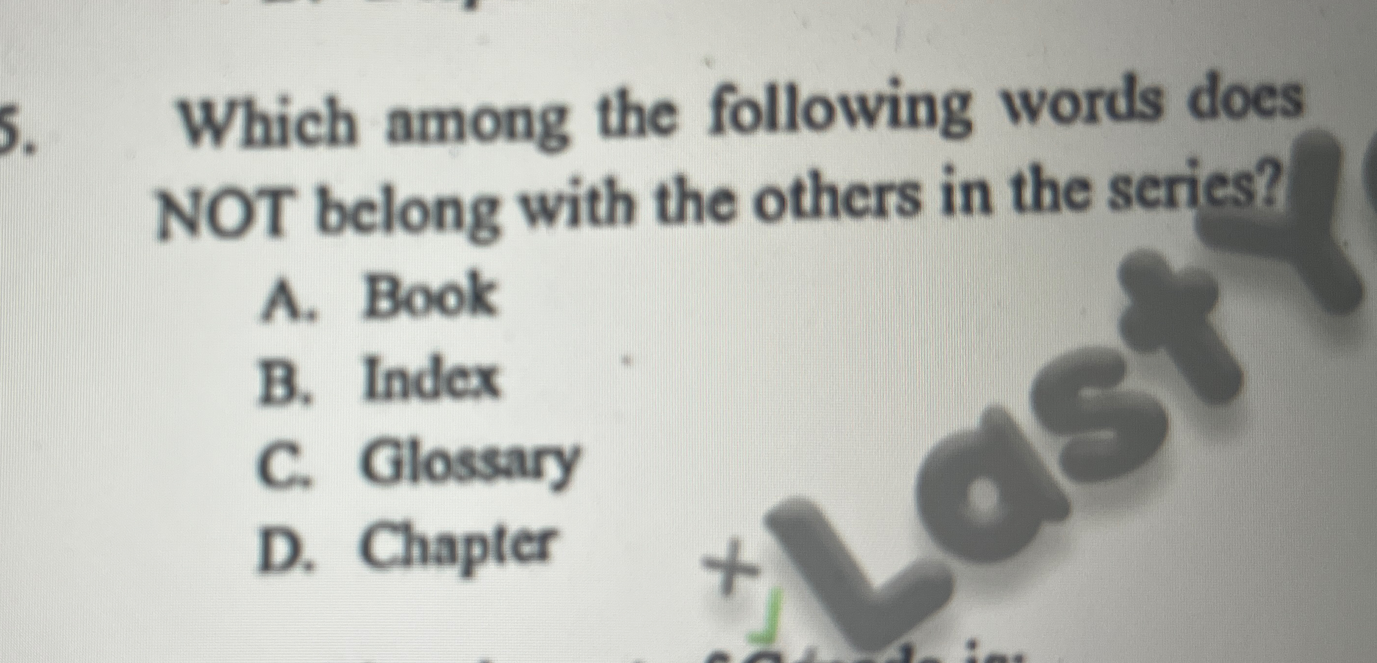 Solved Which among the following words does NOT belong with | Chegg.com