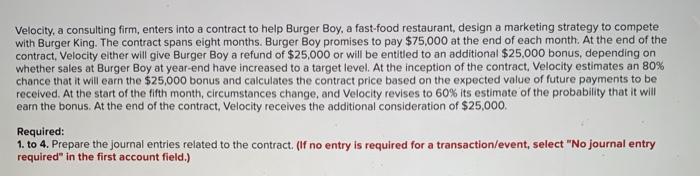 Solved Velocity, a consulting firm, enters into a contract | Chegg.com