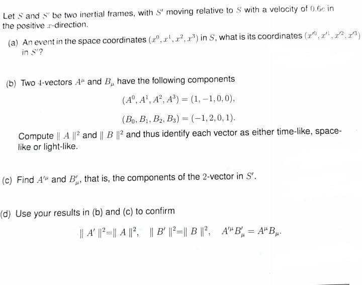 Solved Let S and s′ be two inertial frames, with S′ moving | Chegg.com