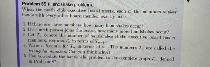 Solved Problem 59 (Handshake problem). When the math club | Chegg.com