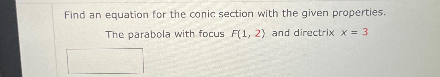 Solved Find an equation for the conic section with the given | Chegg.com