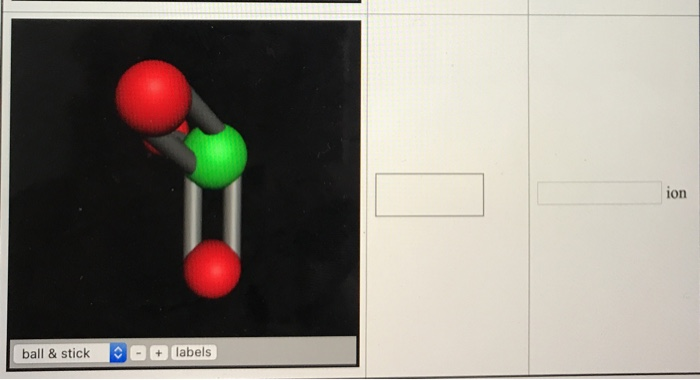 Solved 3D model Formula Name ion ball & stick labels ion | Chegg.com
