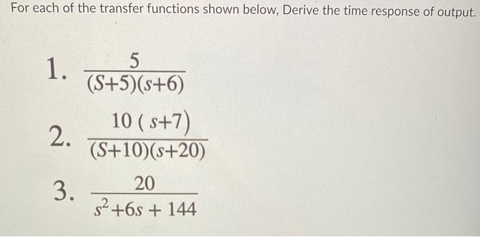Solved For each of the transfer functions shown below, | Chegg.com