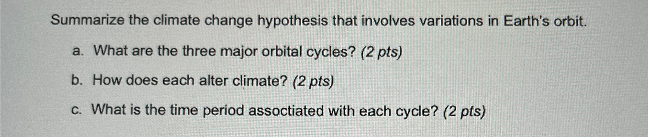 Solved Summarize the climate change hypothesis that involves | Chegg.com