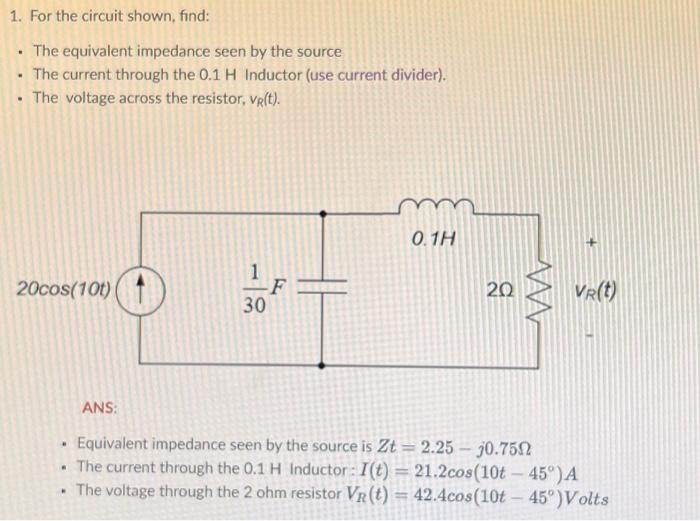Solved 1. For the circuit shown, find: The equivalent | Chegg.com